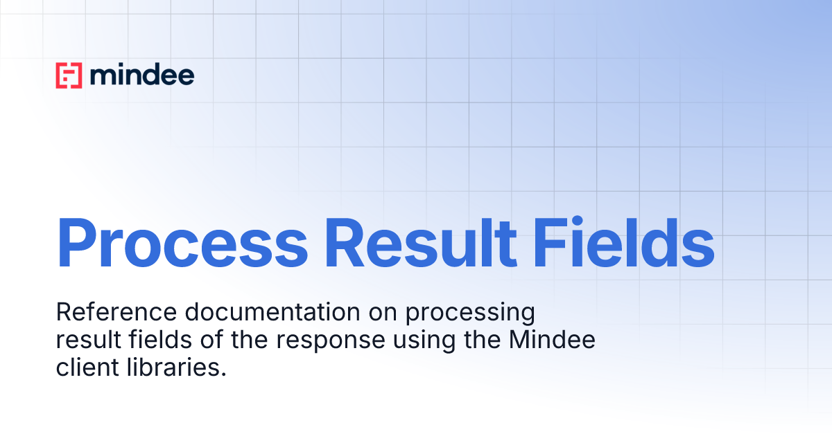 Process Result Fields | Mindee