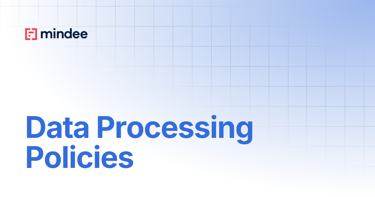 Data Processing Policies | Mindee